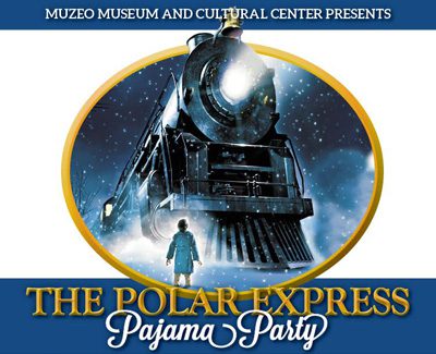 Polar Express Pajama Party - December 2 - Muzeo Museum and Cultural Center