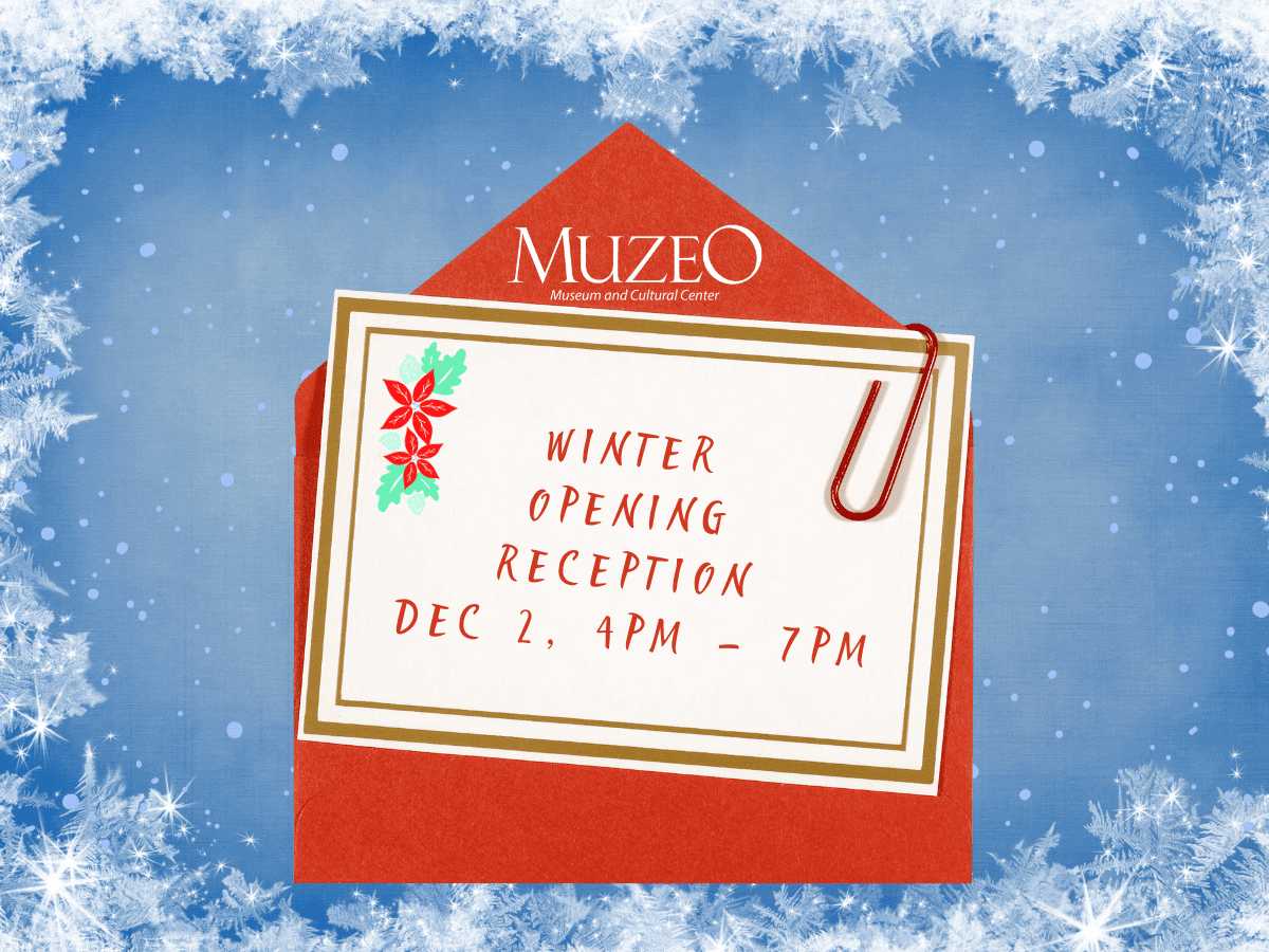 Winter Exhibitions Reception 2023 - Muzeo Museum and Cultural Center
