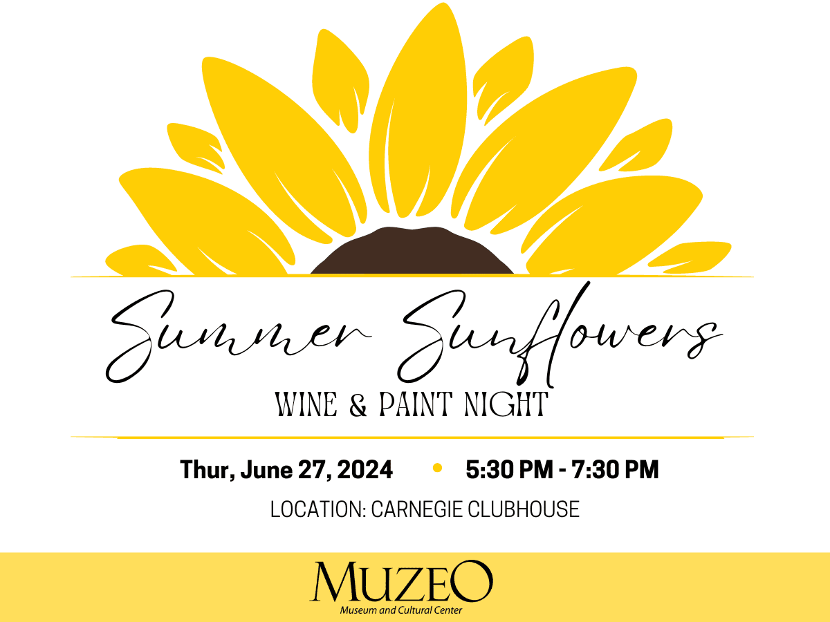 Summer Sunflowers: Wine & Paint Night - Muzeo Museum and Cultural Center