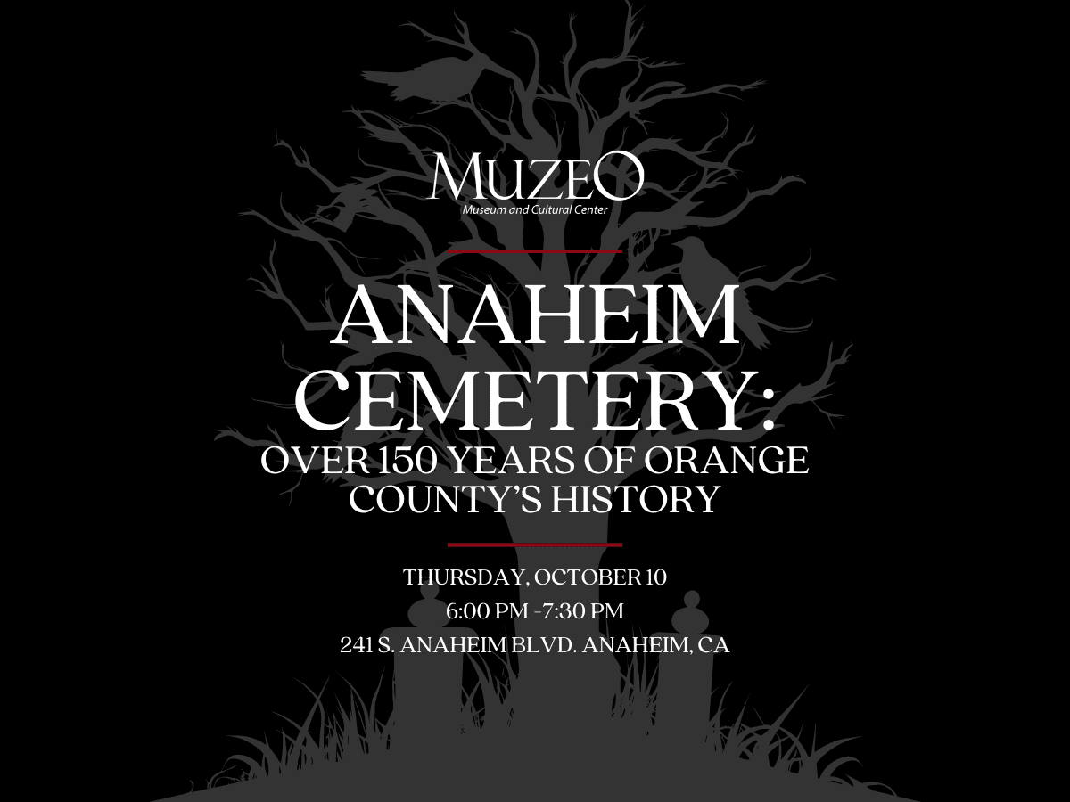 Anaheim Cemetery: Over 150 Years of Orange County's History - Muzeo ...