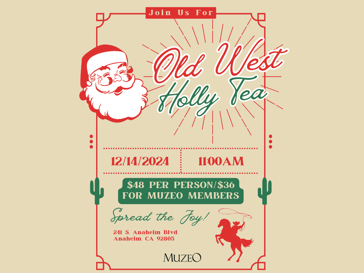 Old West Holly Tea - Muzeo Museum and Cultural Center