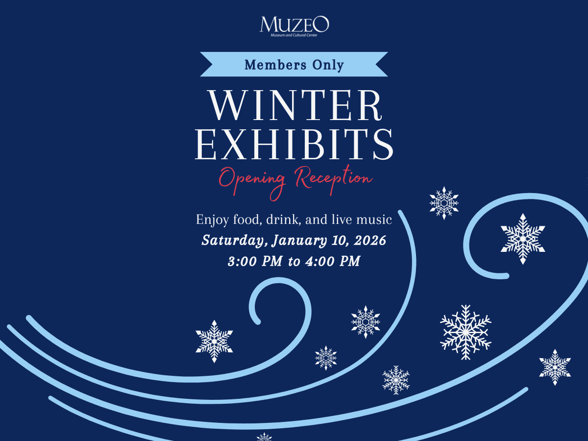 Exclusive Members Event: Winter Exhibits Opening Reception 2026 - Muzeo ...